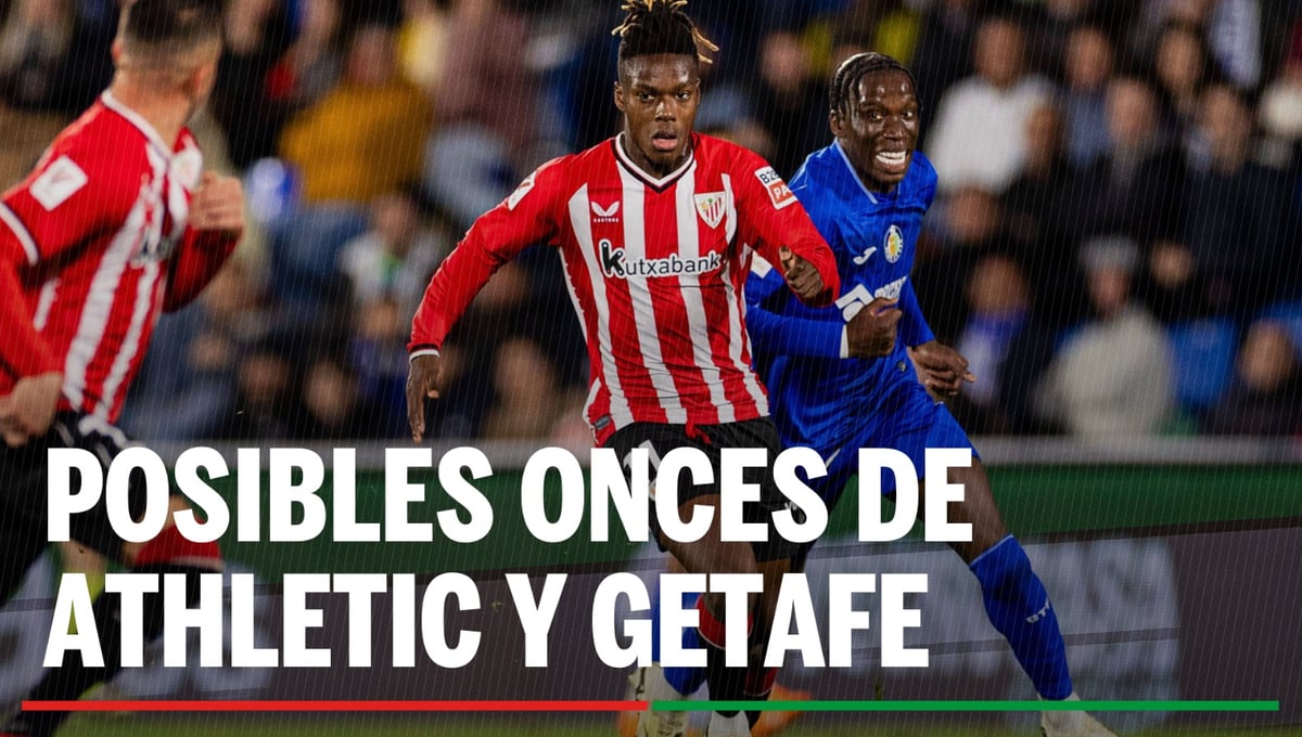 Alineaciones Athletic - Getafe: Alineación posible de Athletic y Getafe ...
